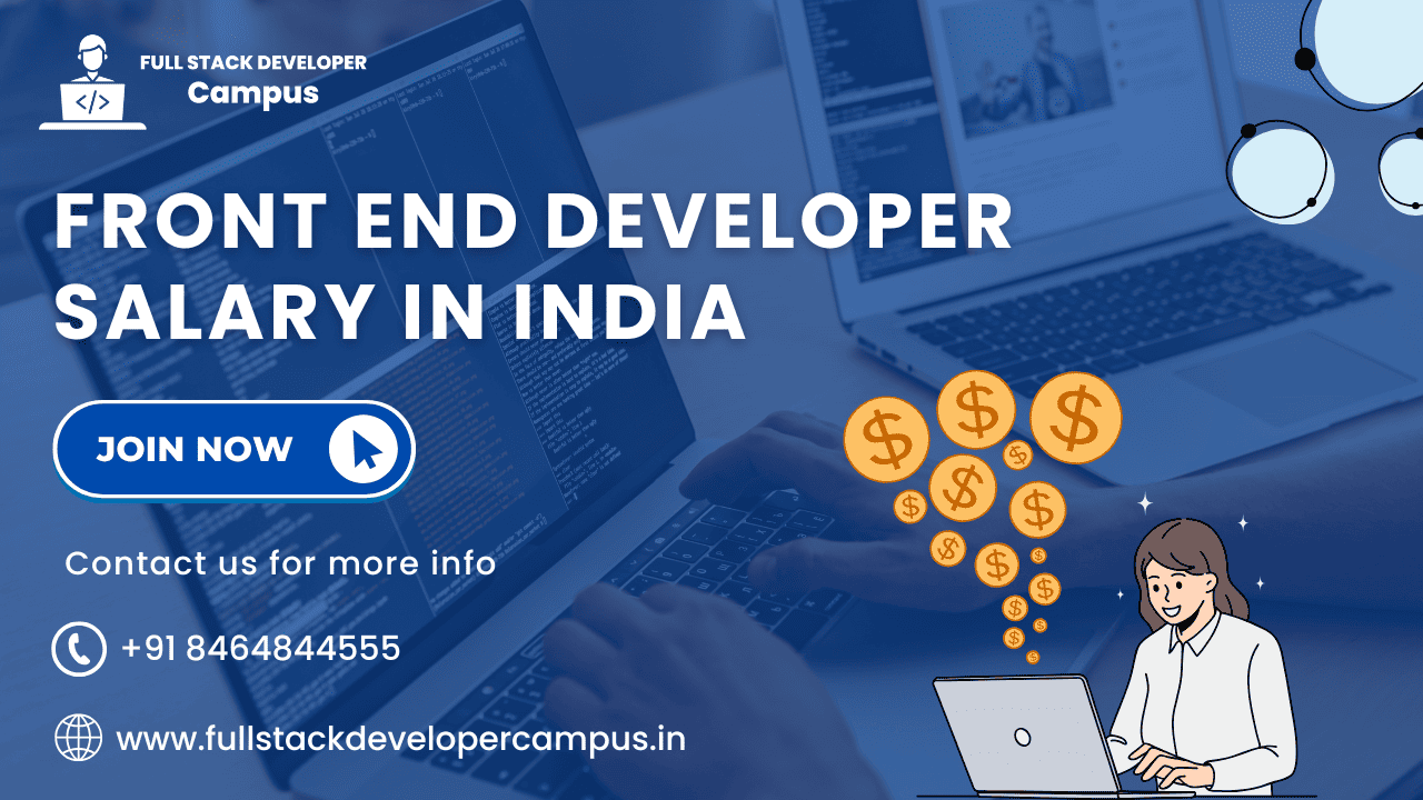 Front End Developer Salary In India - Freshers & Experienced