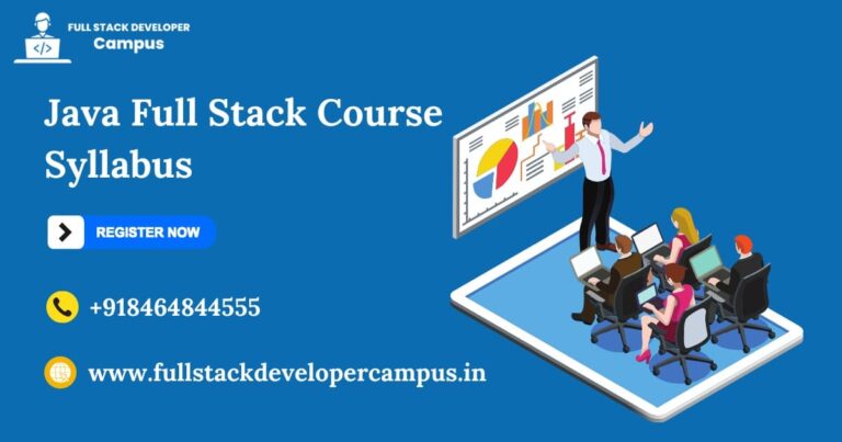 Java Full Stack Course Syllabus - Top 8 Modules Java Full Stack Course Syllabus - Top 8 Modules